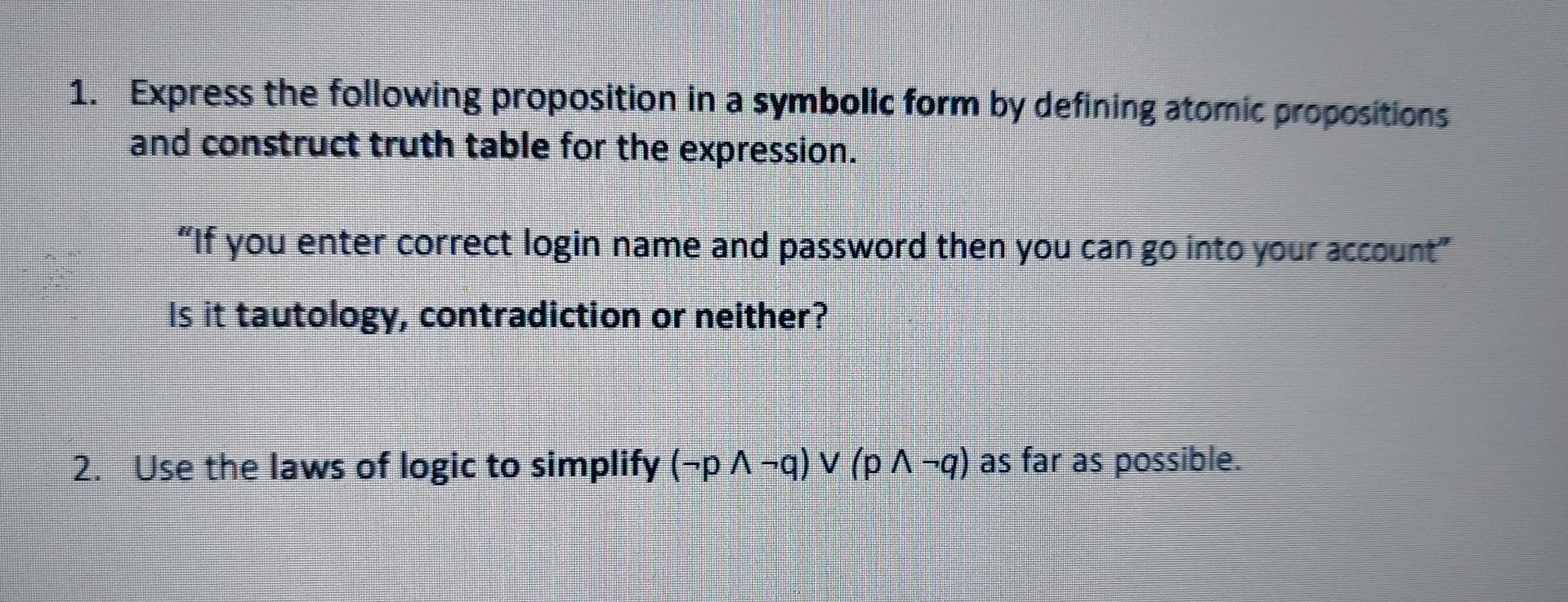 Solved 1. Express the following proposition in a symbolic | Chegg.com