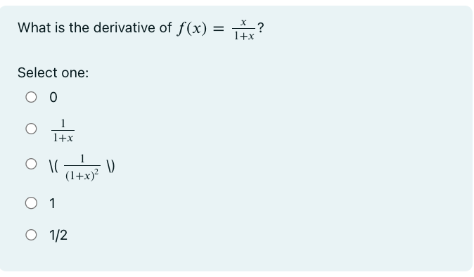 Solved What is the derivative of f(x)=x1+x ?Select | Chegg.com