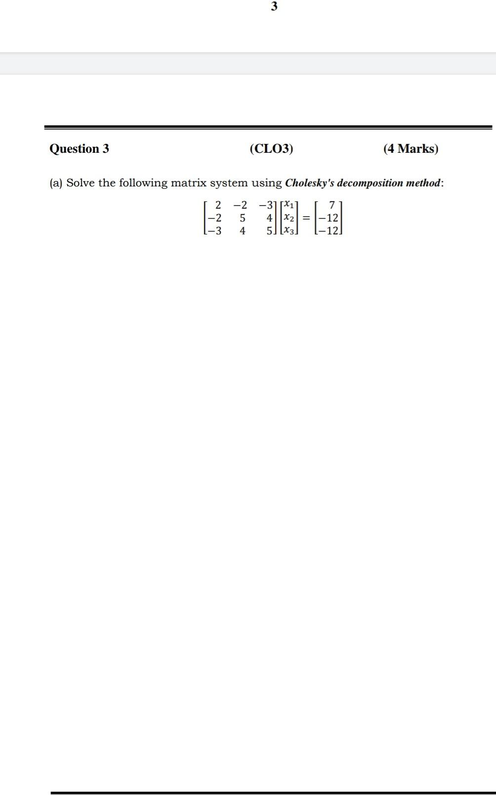 Solved 3 Question 3 (CLO3) (4 Marks) (a) Solve the following | Chegg.com
