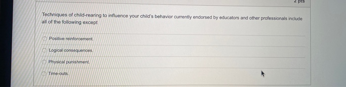 Solved Techniques of child-rearing to influence your child's | Chegg.com