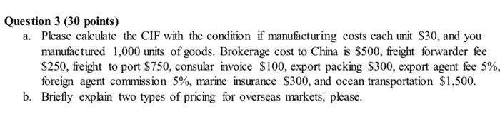 Solved Question 3 (30 points) a. Please calculate the CIF | Chegg.com