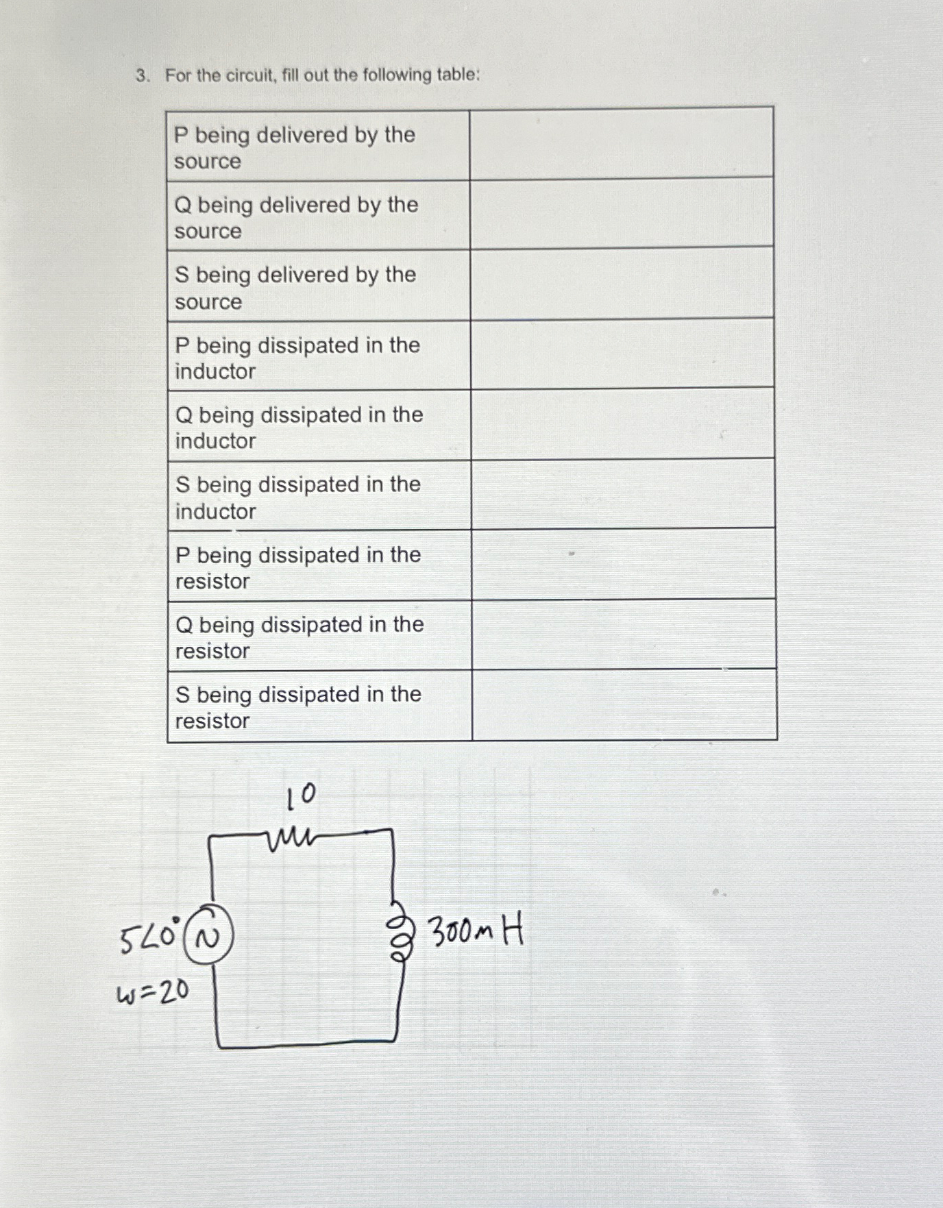 Solved For the circuit, fill out the following | Chegg.com