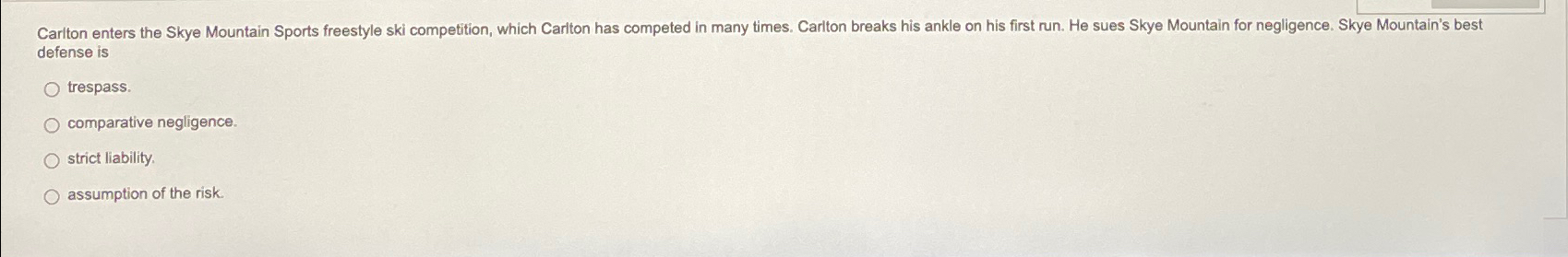 Solved defense istrespass.comparative negligence.strict | Chegg.com