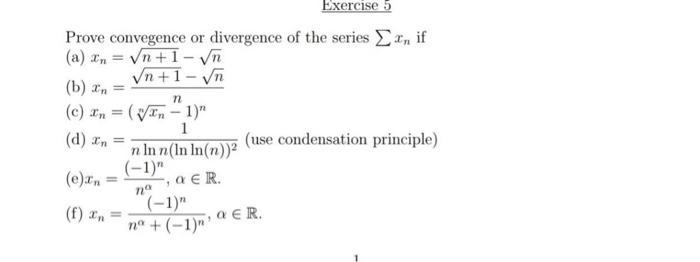 Solved Exercise 5 Prove convegence or divergence of the | Chegg.com Solved Exercise 5 Prove convegence or divergence of the | Chegg.com