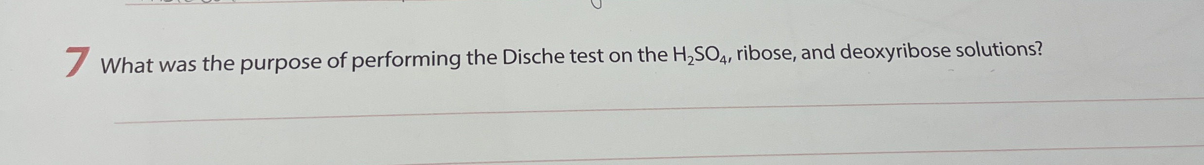Solved 7 ﻿What was the purpose of performing the Dische test | Chegg.com