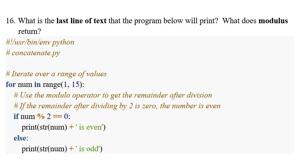 Solved 16. What is the last line of text that the program | Chegg.com