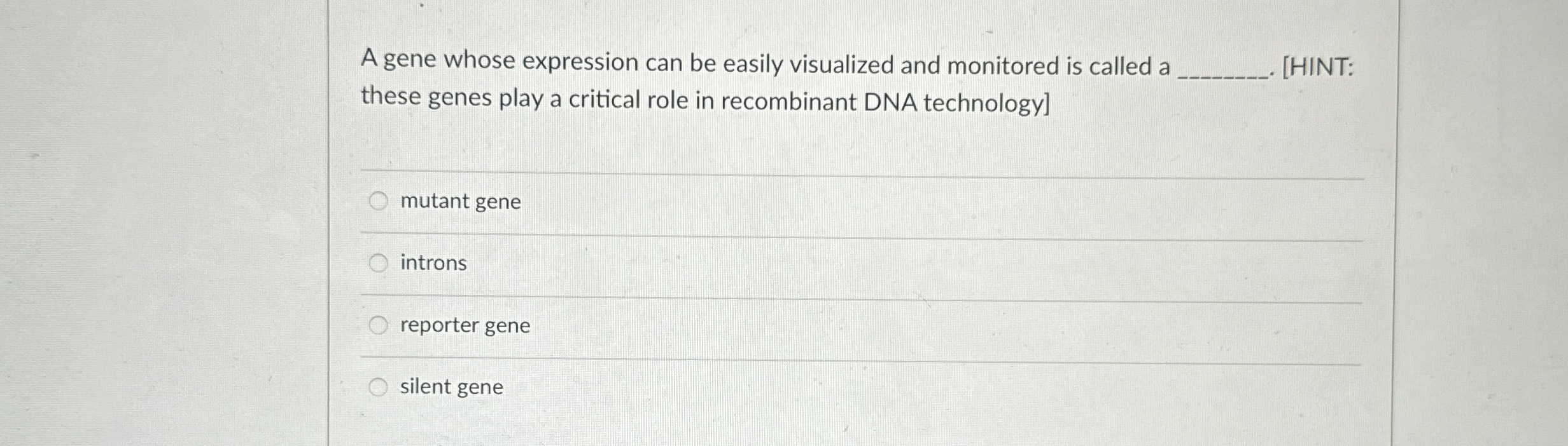 Solved A gene whose expression can be easily visualized and | Chegg.com