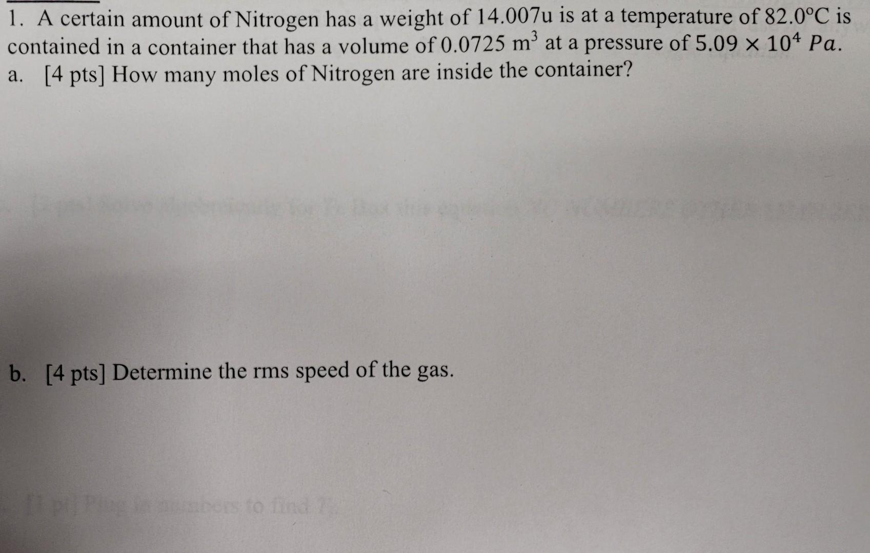 Solved 1. A certain amount of Nitrogen has a weight of | Chegg.com