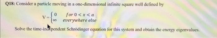 Solved Q18: Consider a particle moving in a one-dimensional | Chegg.com
