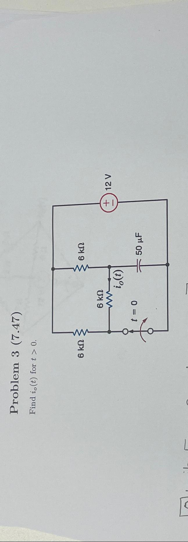 Solved Problem 3 (7.47)Find io(t) ﻿for t>0. | Chegg.com