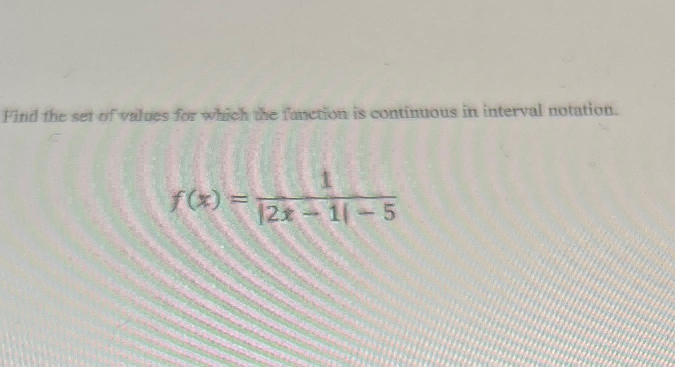 Solved Find the set of values for which the function is | Chegg.com