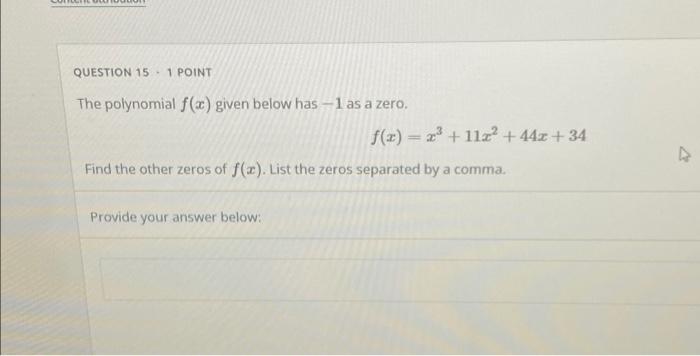 Solved QUESTION 15 1 POINT The polynomial f(x) given below | Chegg.com