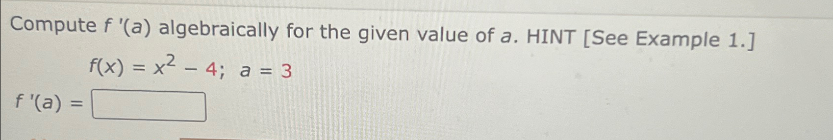 Solved Compute f'(a) ﻿algebraically for the given value of | Chegg.com