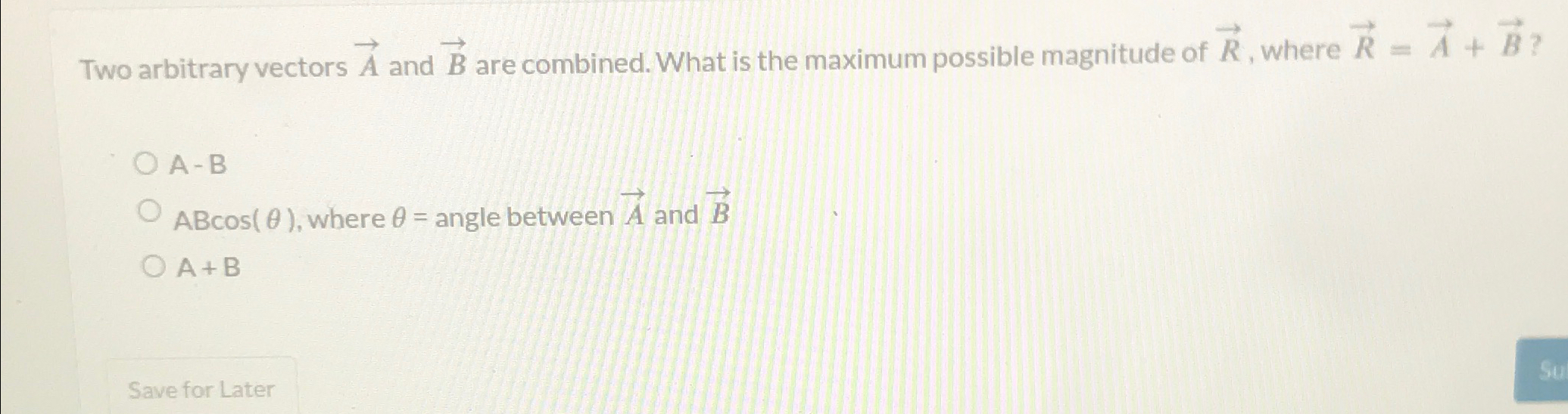 Solved Two arbitrary vectors vec(A) ﻿and vec(B) ﻿are | Chegg.com