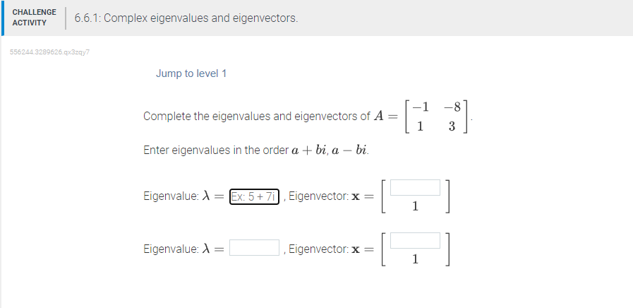 Solved Jump to level 1Complete the eigenvalues and | Chegg.com