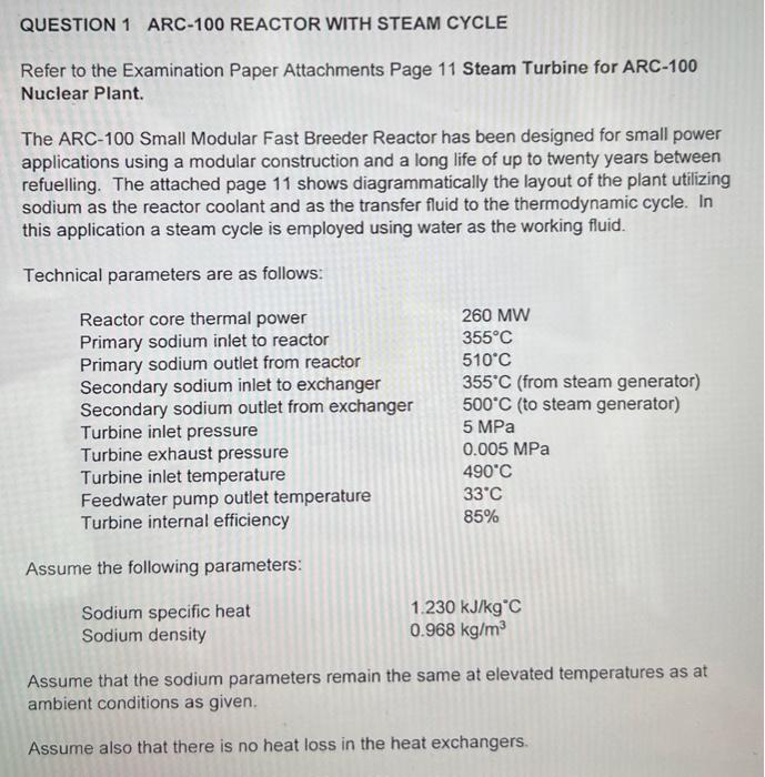 Solved Question 1 Arc 100 Reactor With Steam Cycle Refer To