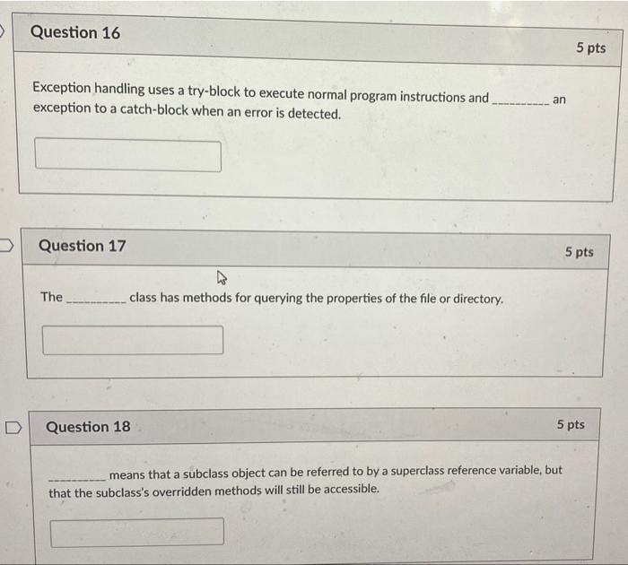 Solved Question 16 5 pts Exception handling uses a try-block | Chegg.com