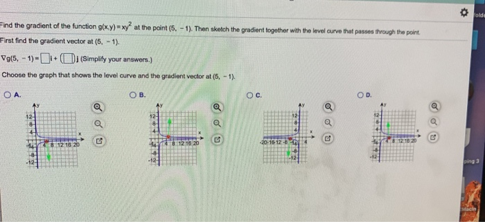 Solved Find the gradient of the function g(x,y)= xy at the | Chegg.com