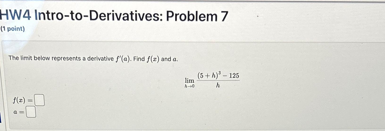 Solved HW4 ﻿Intro-to-Derivatives: Problem 7(1 ﻿point)The | Chegg.com