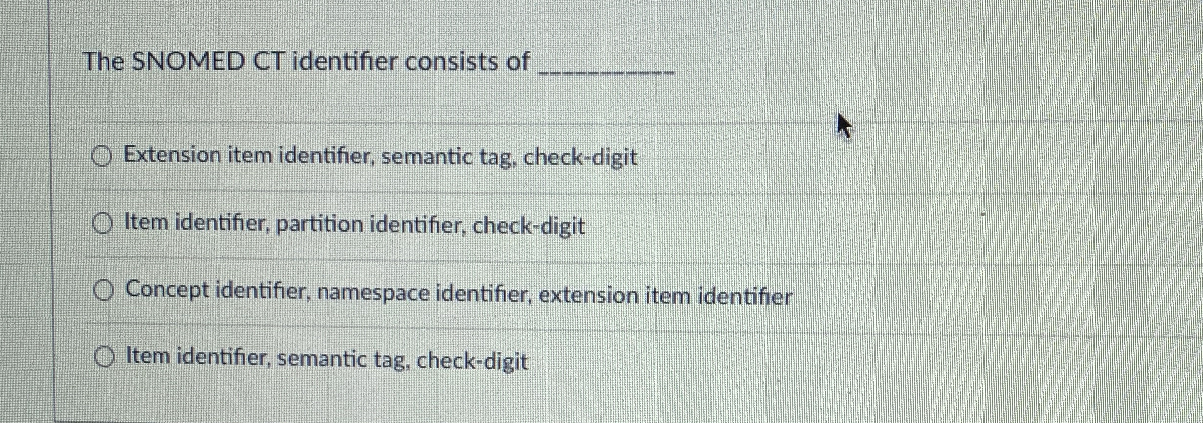 Solved The SNOMED CT identifier consists of q,Extension item | Chegg.com