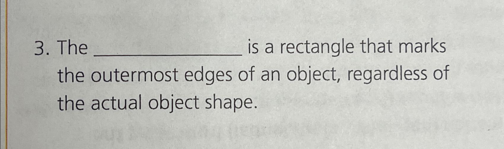 Solved The is a rectangle that marks the outermost edges of | Chegg.com