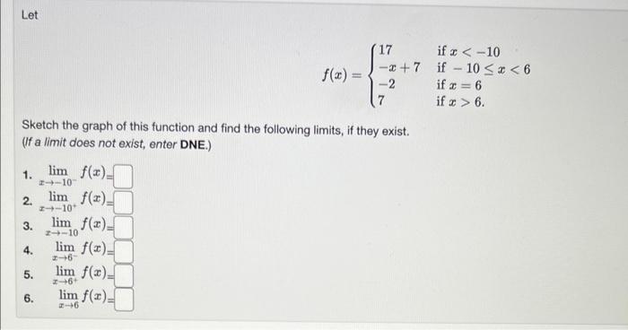 Solved f(x)=⎩⎨⎧17−x+7−27 if x