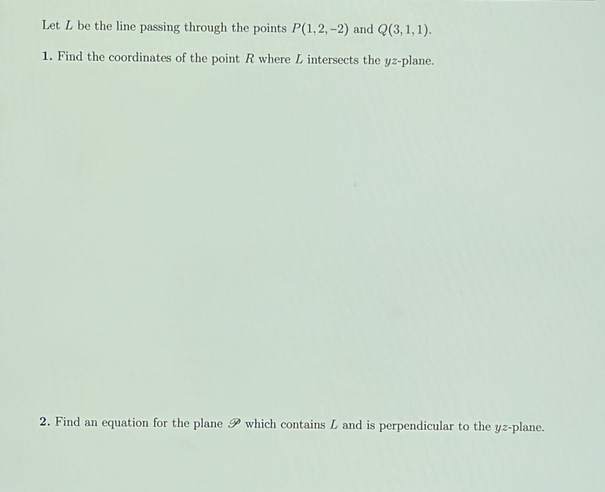 Solved Let L ﻿be the line passing through the points | Chegg.com