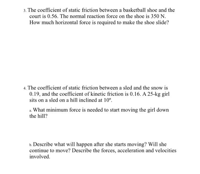 Solved 3. The coefficient of static friction between a | Chegg.com