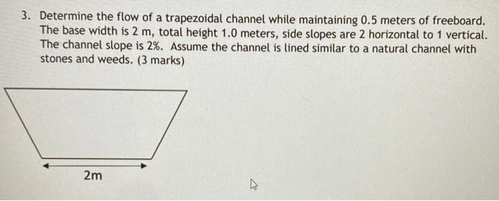 Solved 3. Determine the flow of a trapezoidal channel while | Chegg.com