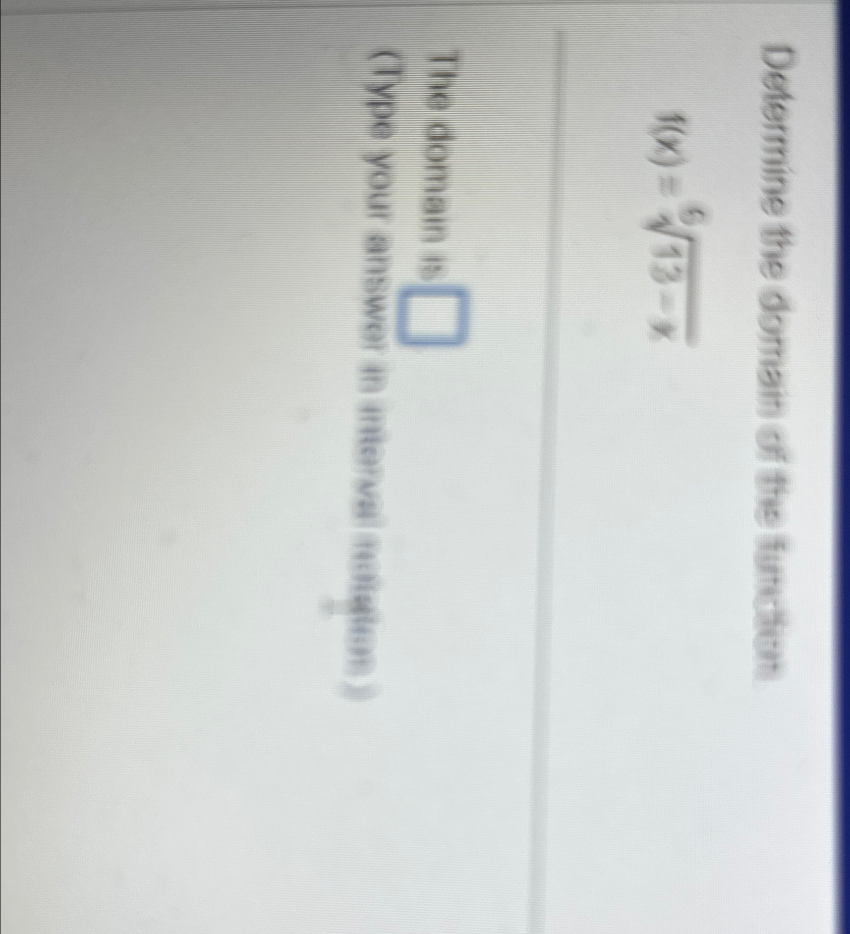 Solved Determine The Domain Of The Functionf X 13 X5the