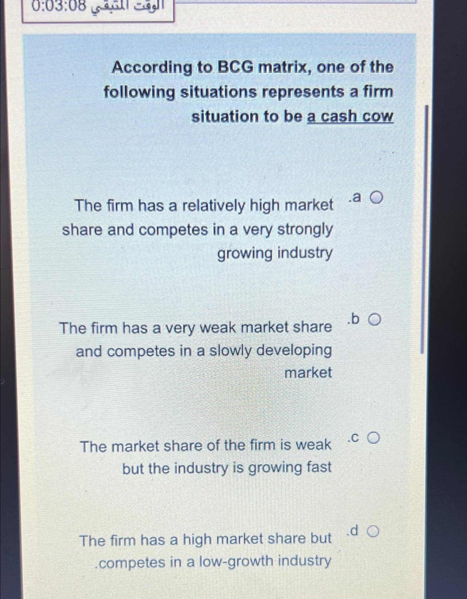 Solved According to BCG matrix, one of the following | Chegg.com