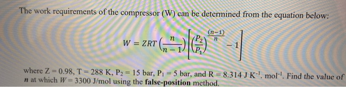 Solved The work requirements of the compressor (W) can be | Chegg.com