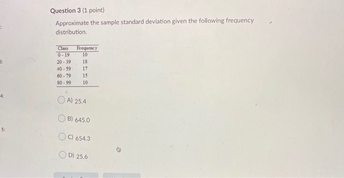 Solved Question 3 (1 point) Approximate the sample standard | Chegg.com