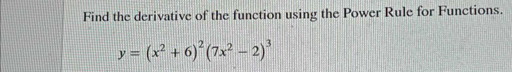 Solved Find the derivative of the function using the Power | Chegg.com