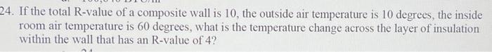 Solved 4. If the total R-value of a composite wall is 10 , | Chegg.com