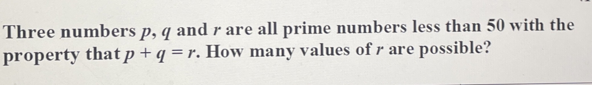 Solved Three numbers p,q ﻿and r ﻿are all prime numbers less | Chegg.com
