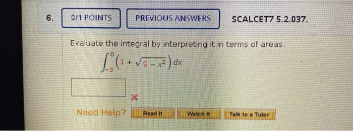 Solved 6. 0/1 POINTS PREVIOUS ANSWERS SCALCET7 5.2.037. | Chegg.com Solved 6. 0/1 POINTS PREVIOUS ANSWERS SCALCET7 5.2.037. | Chegg.com