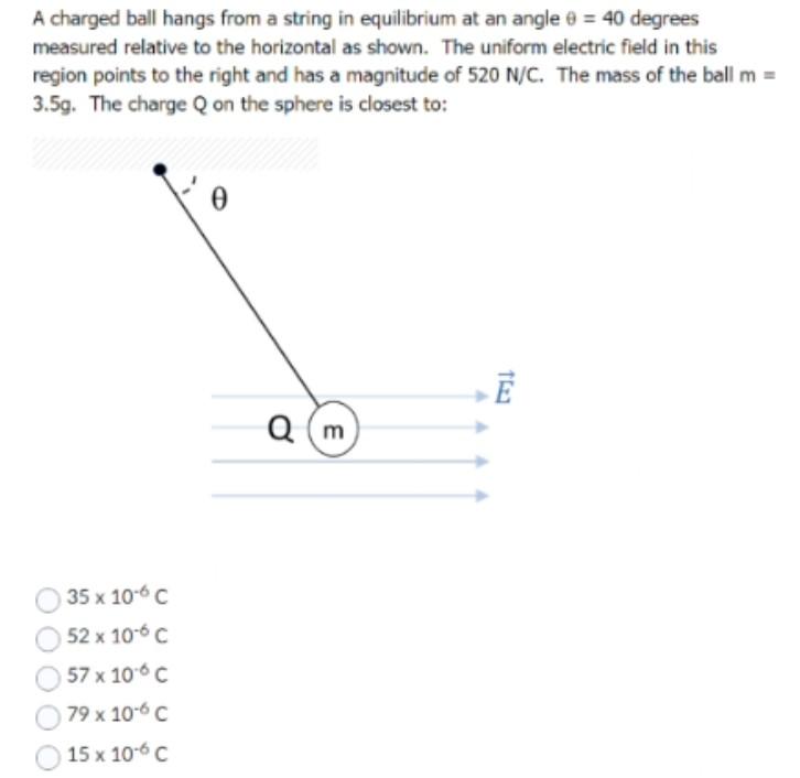 Solved A charged ball hangs from a string in equilibrium at | Chegg.com