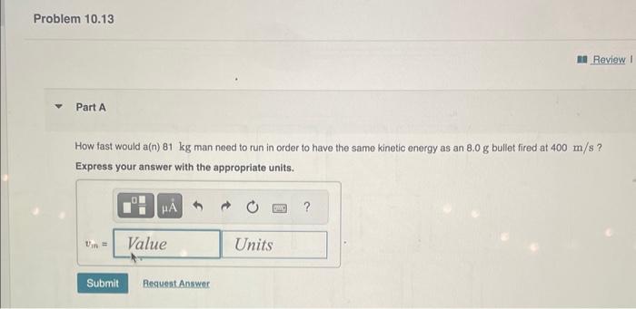 Solved How fast would a(n) 81 kg man need to run in order to | Chegg.com