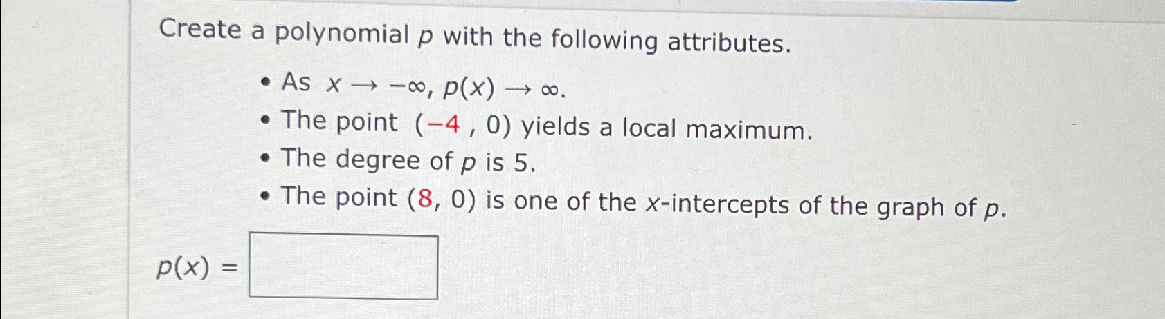 Solved Create a polynomial p ﻿with the following | Chegg.com