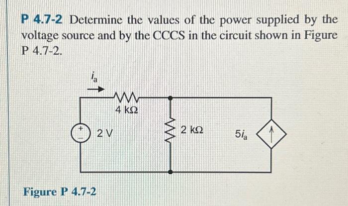 Solved P 4.7-2 Determine the values of the power supplied by | Chegg.com