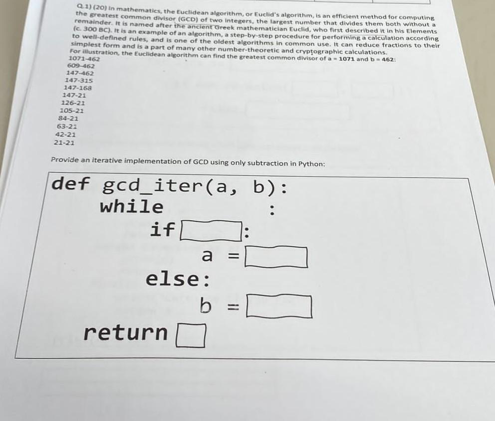 Solved def gcditer (a,b) : while if : else: b= returnQ.5) | Chegg.com