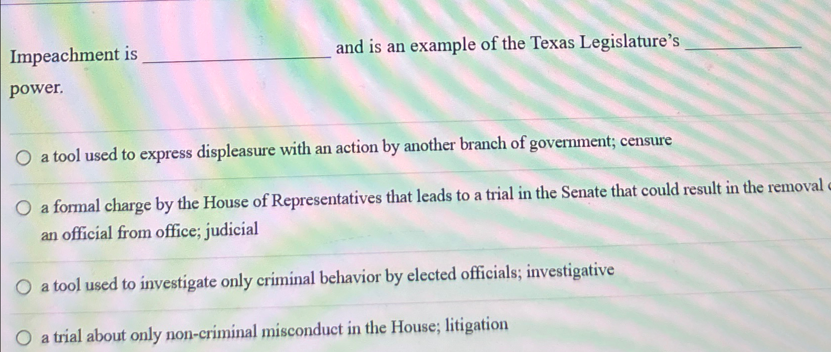 Solved Impeachment i and is an example of the Texas | Chegg.com