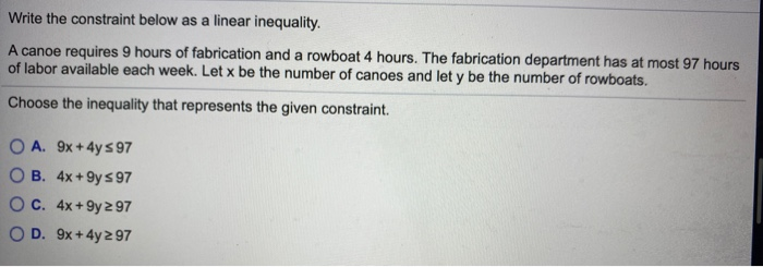 Solved Write the constraint below as a linear inequality. A | Chegg.com Solved Write the constraint below as a linear inequality. A | Chegg.com