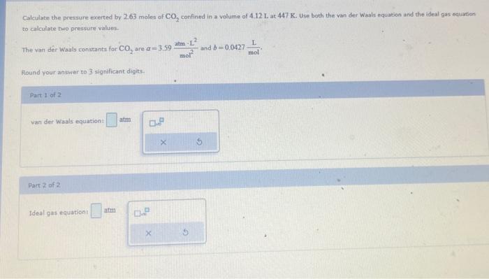Solved Calculate the pressure exerted by 2.63 moles of CO2 | Chegg.com