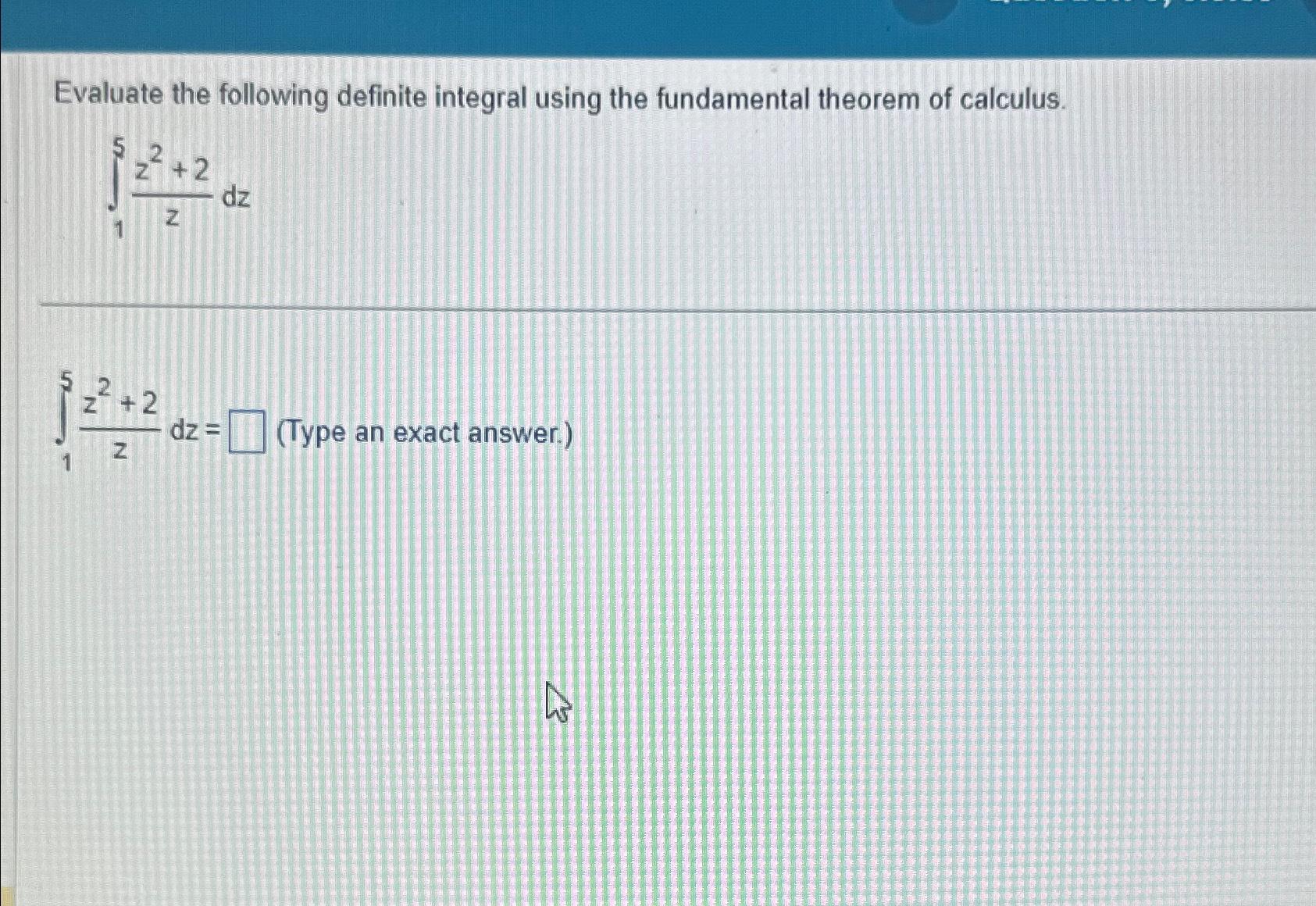 Solved Evaluate the following definite integral using the | Chegg.com