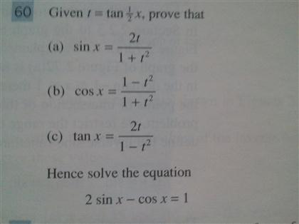 Solved Given t=tan1/2 x, prove that sinx=2t/1+t2 | Chegg.com