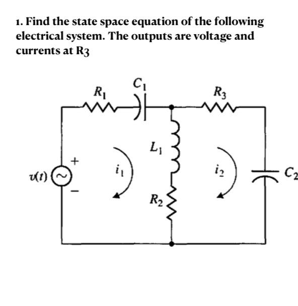 1 Find The State Space Equation Of The Following