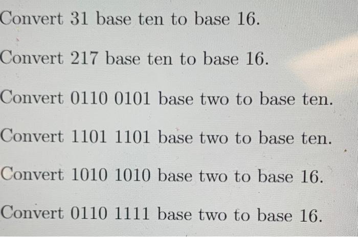 Solved Convert 31 base ten to base 16. Convert 217 base ten | Chegg.com