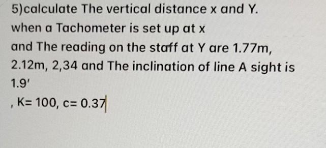 Solved 5) calculate The vertical distance x and Y. when a | Chegg.com